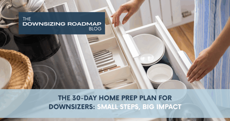 30-Day Home Prep Plan for Downsizers | Small Steps, Big Impact ...